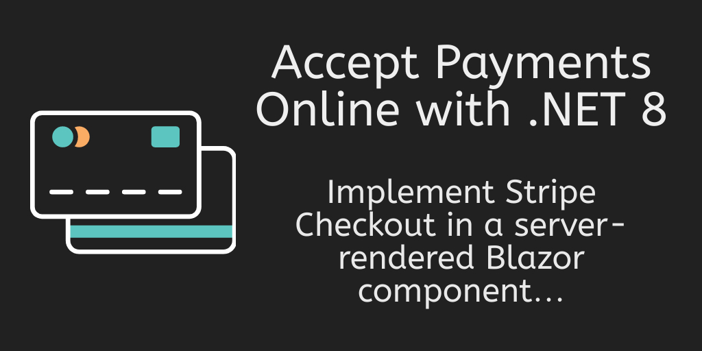 How to accept Stripe payments via Blazor in .NET 8